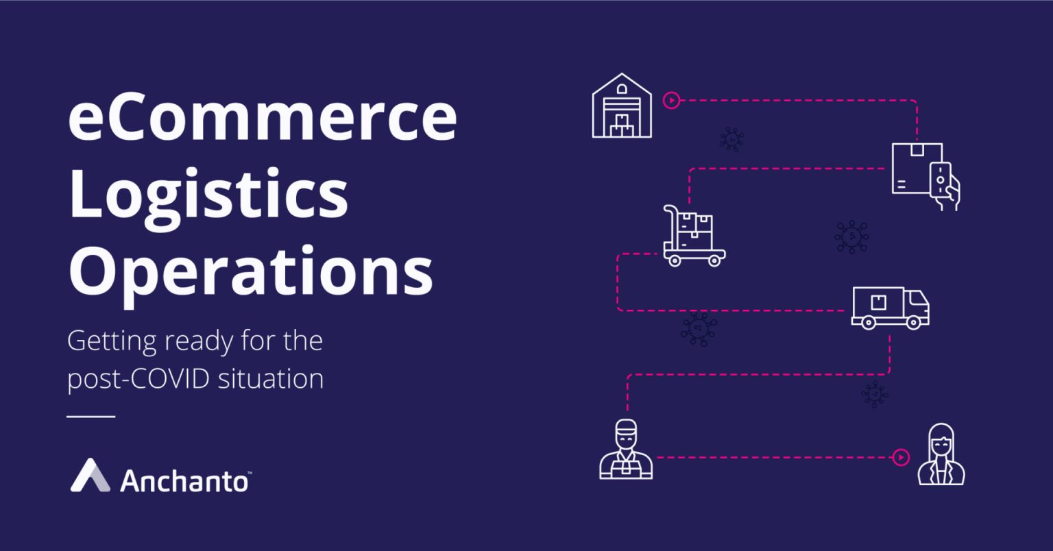 Getting your eCommerce logistics operations ready for the post-COVID ...